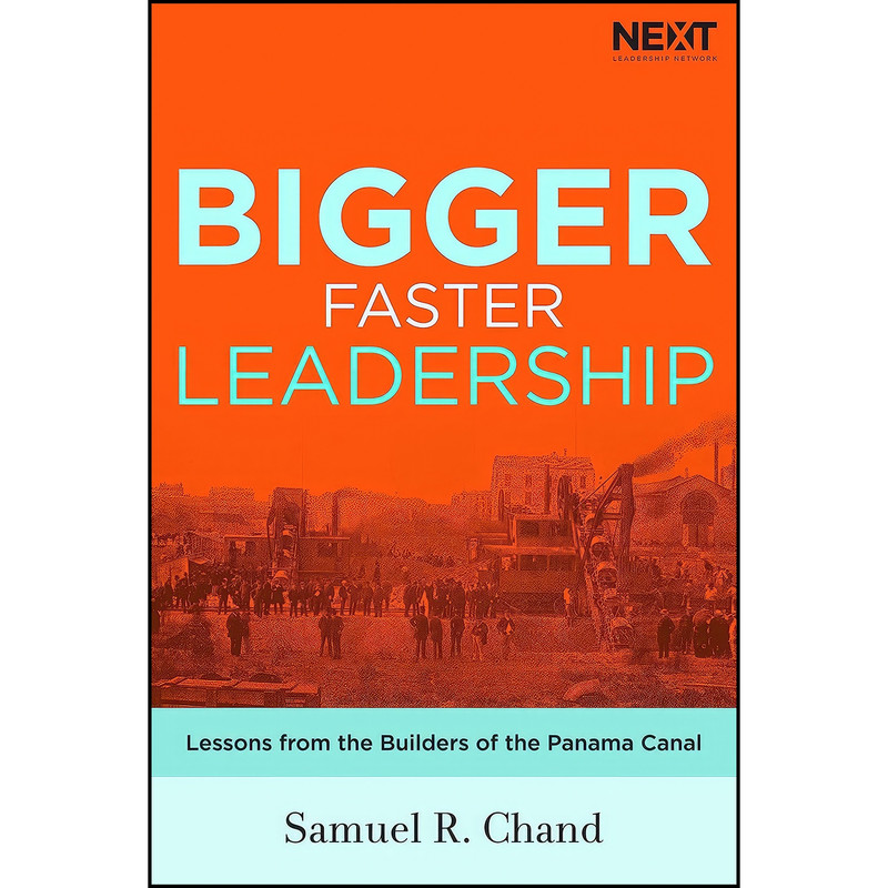 قیمت و خرید کتاب Bigger, Faster Leadership اثر Samuel R. Chand انتشارات ...