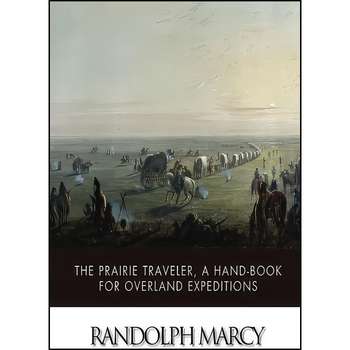 قیمت و خرید کتاب The Prairie Traveler, a Hand-Book for Overland ...