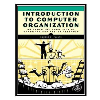 قیمت و خرید کتاب Introduction to Computer Organization: An Under the Hood Look at Hardware and ...