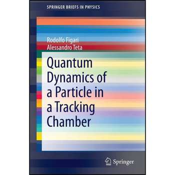 قیمت و خرید کتاب Quantum Dynamics Of A Particle In A Tracking Chamber