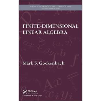 قیمت و خرید کتاب Finite-Dimensional Linear Algebra اثر Mark S. Gockenbach انتشارات CRC Press