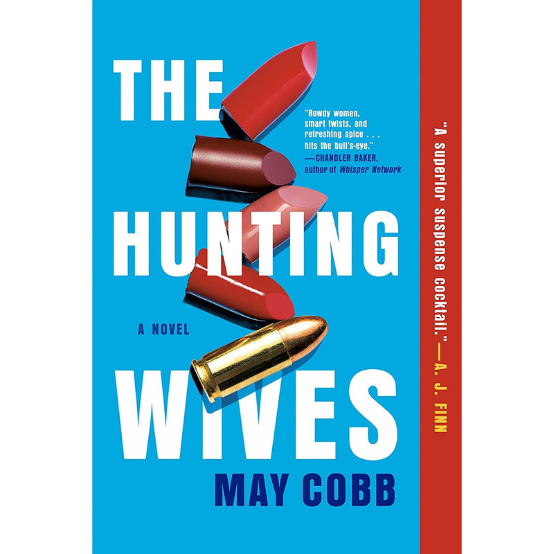 قیمت و خرید کتاب The Hunting Wives اثر May Cobb انتشارات Berkley