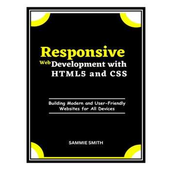 قیمت و خرید کتاب Responsive Web Development With Html5 And Css اثر