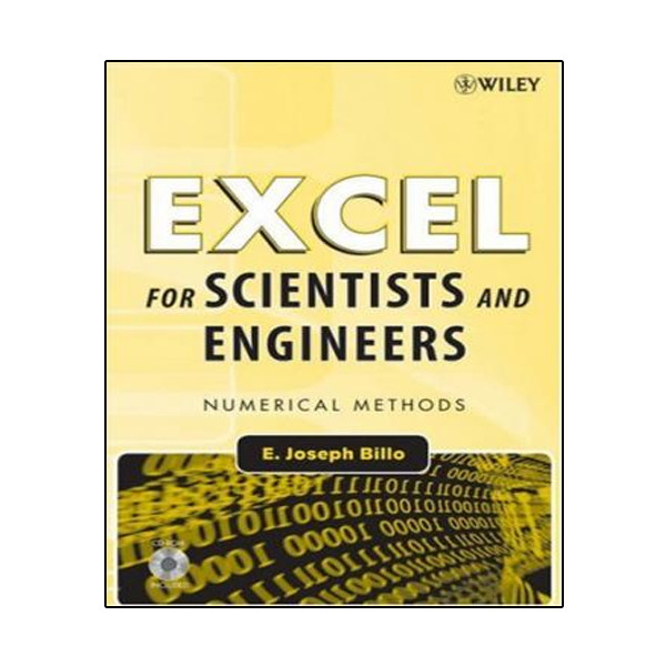 قیمت و خرید کتاب Excel for Scientists and Engineers - Numerical Methods اثر E. Joseph Billo ...