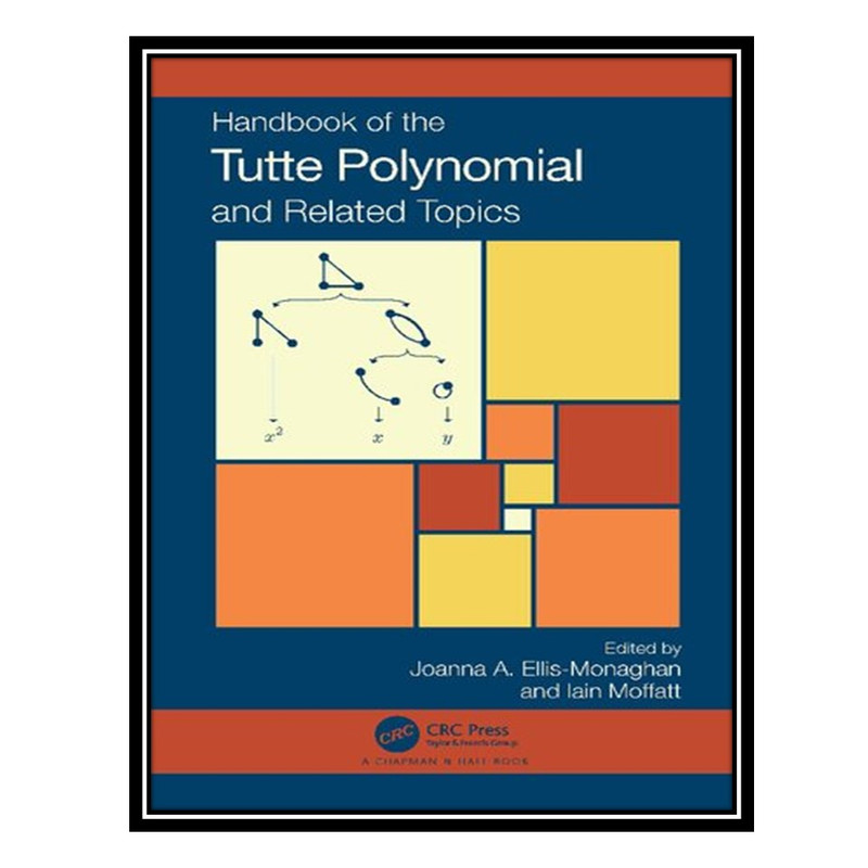 قیمت و خرید کتاب Handbook of the Tutte Polynomial and Related Topics اثر Joanna A. Ellis ...
