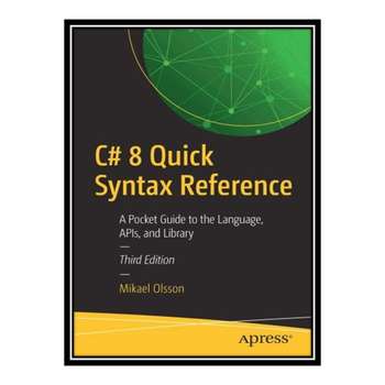 قیمت و خرید کتاب C# 8 Quick Syntax Reference: A Pocket Guide to the ...