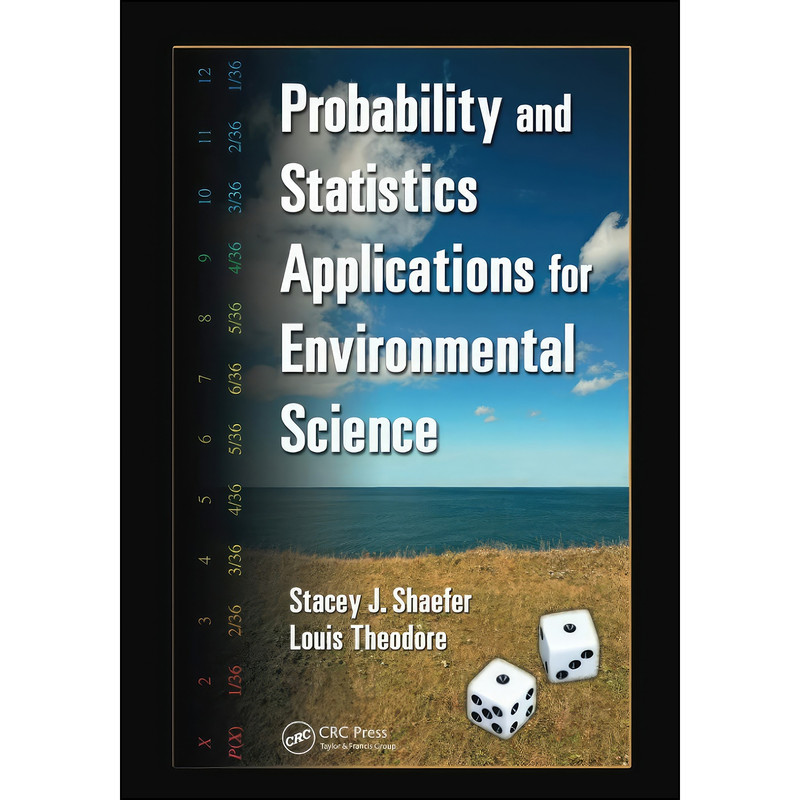 قیمت و خرید کتاب Probability and Statistics Applications for Environmental Science اثر Stacey J ...