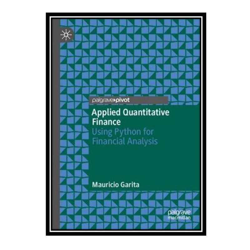 قیمت و خرید کتاب Applied Quantitative Finance Using Python For