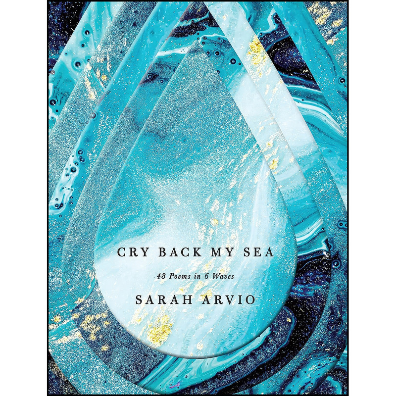 قیمت و خرید کتاب Cry Back My Sea اثر Sarah Arvio انتشارات Knopf