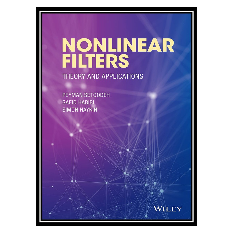 قیمت و خرید کتاب Nonlinear Filters: Theory and Applications اثر جمعی از ...
