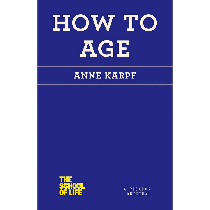 قیمت و خرید کتاب How to Age اثر Anne Karpf انتشارات Picador