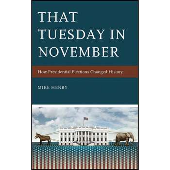 قیمت و خرید کتاب That Tuesday in November اثر Mike Henry انتشارات بله