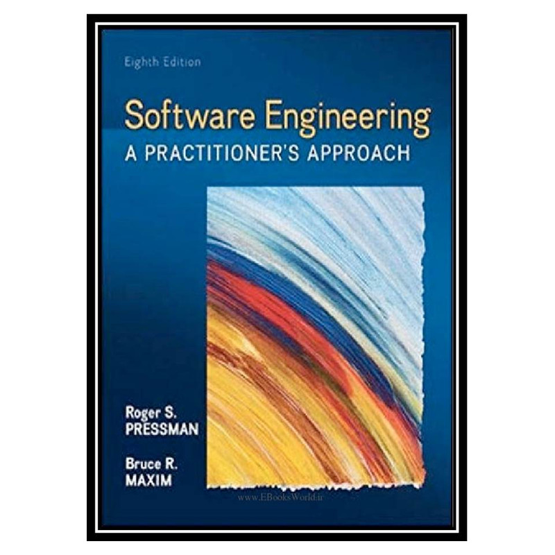 قیمت و خرید کتاب Software Engineering, 8th Edition اثر Roger S. Pressman and Bruce Maxim ...