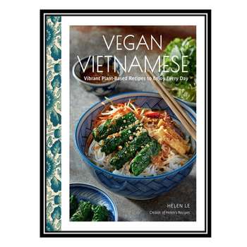 قیمت و خرید کتاب Vegan Vietnamese: Vibrant Plant-Based Recipes to Enjoy ...