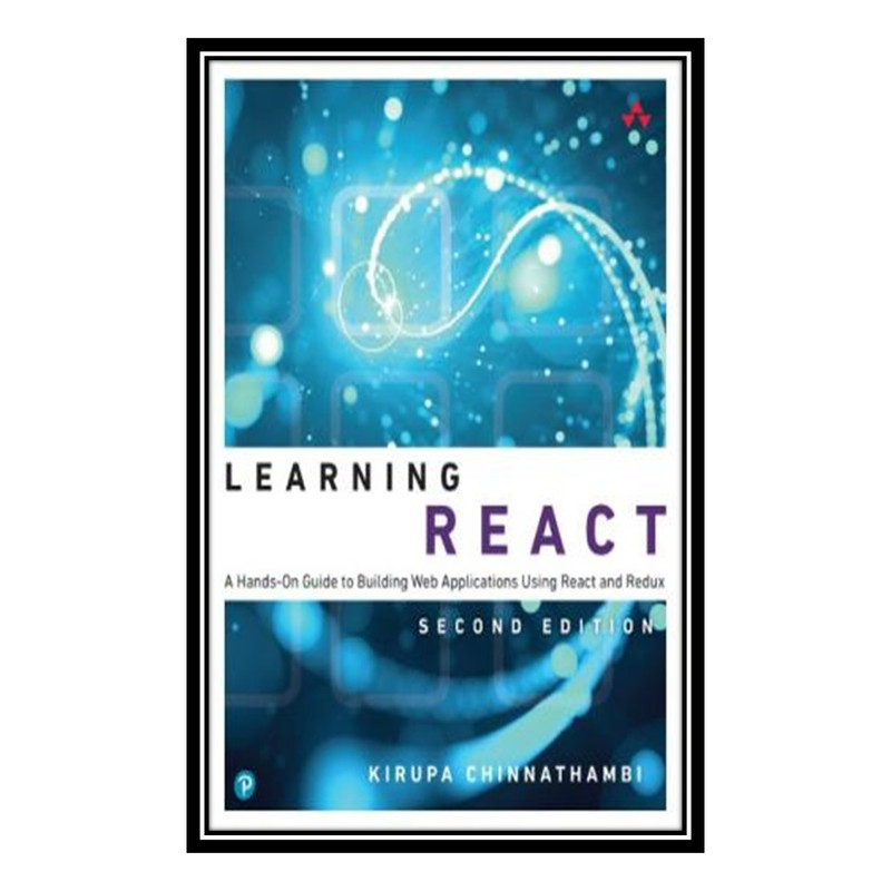 قیمت و خرید کتاب Learning React A Hands On Guide To Building Web