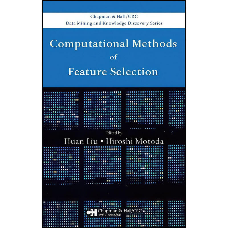 قیمت و خرید کتاب Computational Methods Of Feature Selection اثر Huan