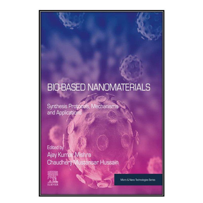 قیمت و خرید کتاب Bio-Based Nanomaterials اثر Ajay Kumar Mishra and ...