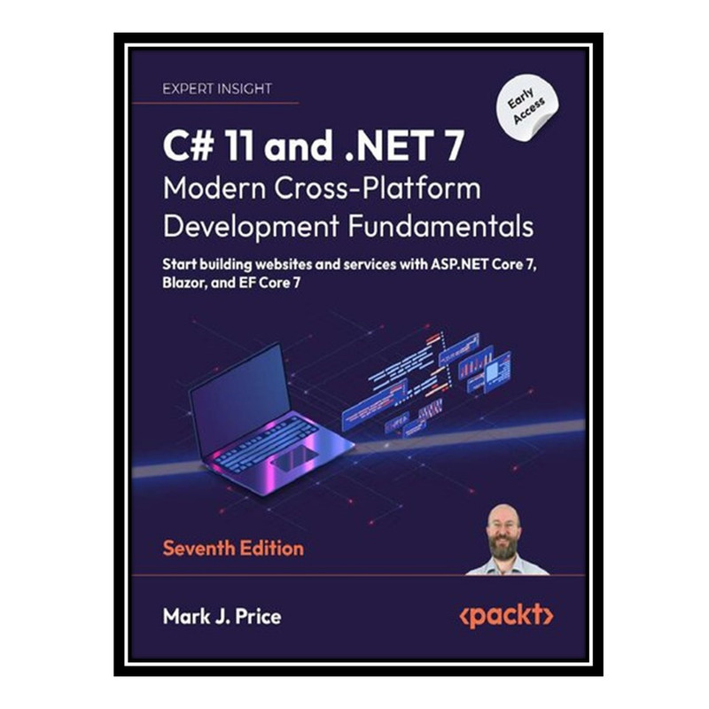 قیمت و خرید کتاب C# 11 and .NET 7 – Modern Cross-Platform Development Fundamentals اثر Mark J ...
