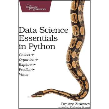 قیمت و خرید کتاب Data Science Essentials in Python اثر Dmitry Zinoviev انتشارات Pragmatic Bookshelf