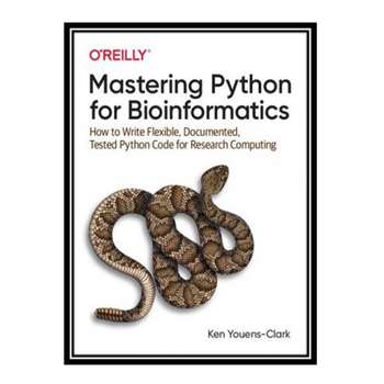 قیمت و خرید کتاب Mastering Python for Bioinformatics: How to Write ...