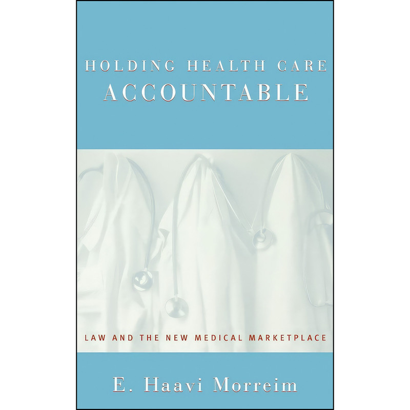 قیمت و خرید کتاب Holding Health Care Accountable اثر E. Haavi Morreim ...