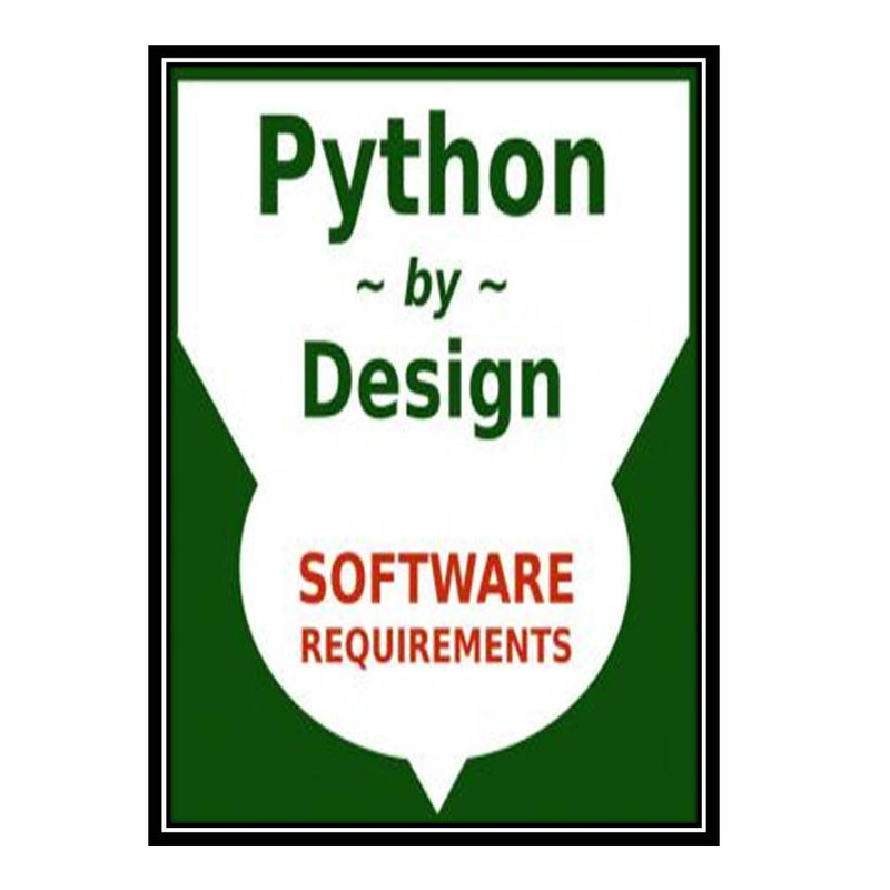 قیمت و خرید کتاب Python by Design: Ready, Set, Code (Software Design ...