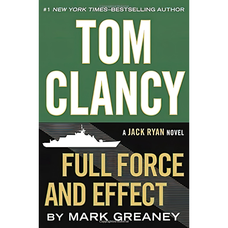 قیمت و خرید کتاب Full Force and Effect اثر Mark Greaney and Tom Clancy ...