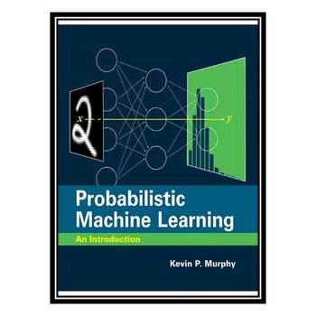 قیمت و خرید کتاب Probabilistic Machine Learning: An Introduction اثر ...