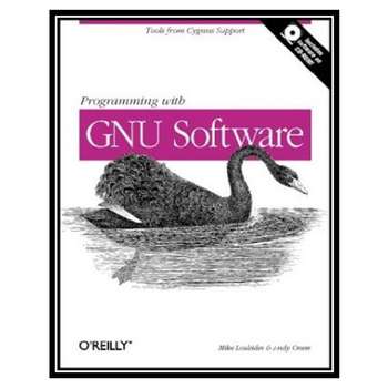 قیمت و خرید کتاب Programming with GNU software اثر Andy Oram and Mike Loukidesانتشارات مؤلفین طلایی