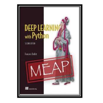 قیمت و خرید کتاب Deep Learning with Python MEAP اثر Francois Chollet ...