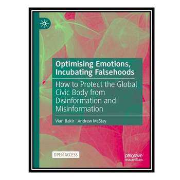قیمت و خرید کتاب Optimising Emotions, Incubating Falsehoods: How to ...