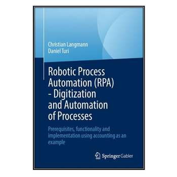 قیمت و خرید کتاب Robotic Process Automation اثر Christian Langmann ...