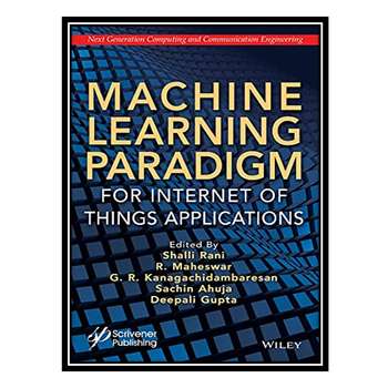 قیمت و خرید کتاب Machine Learning Paradigm for Internet of Things ...