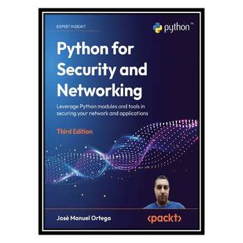 قیمت و خرید کتاب Python for Security and Networking: Leverage Python ...