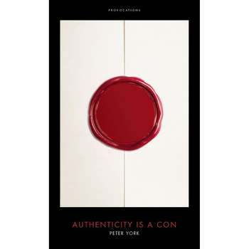قیمت و خرید کتاب Authenticity is a Con اثر Peter York انتشارات Biteback ...