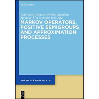 قیمت و خرید کتاب Markov Operators, Positive Semigroups and Approximation Processes اثر جمعي از ...
