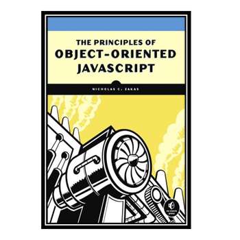 قیمت و خرید کتاب The Principles of Object-Oriented JavaScript اثر Nicholas C. Zakas انتشارات ...