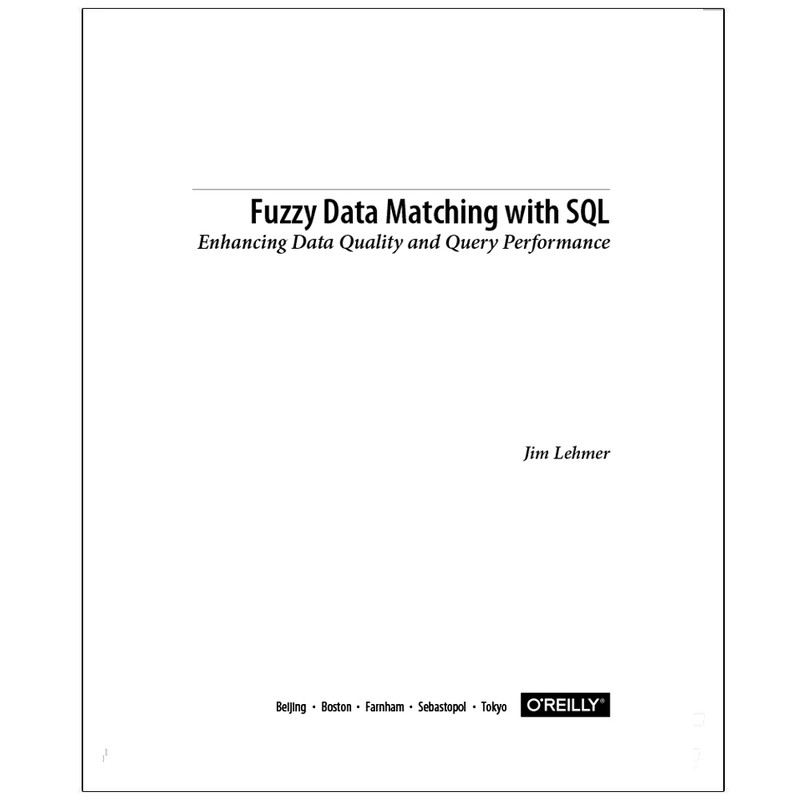 قیمت و خرید کتاب Fuzzy Data Matching with SQL اثر Jim Lehmer انتشارات رایان کاویان