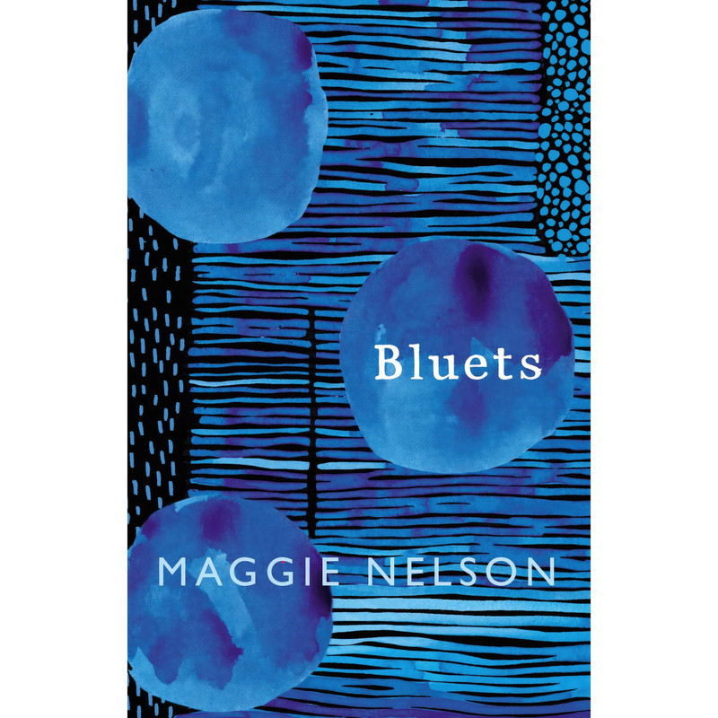 قیمت و خرید کتاب Bluets اثر Maggie Nelson انتشارات Wave Books
