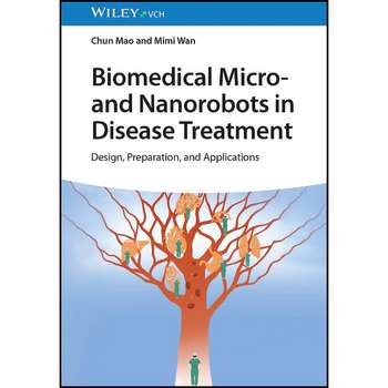 قیمت و خرید کتاب Biomedical Micro- and Nanorobots in Disease Treatment ...