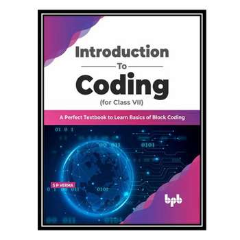قیمت و خرید کتاب Introduction To Coding for Class VII: A Perfect Textbook to Learn Basics of ...