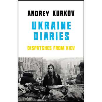قیمت و خرید کتاب Ukraine Diaries اثر Andrey Kurkov and Sam Taylor ...