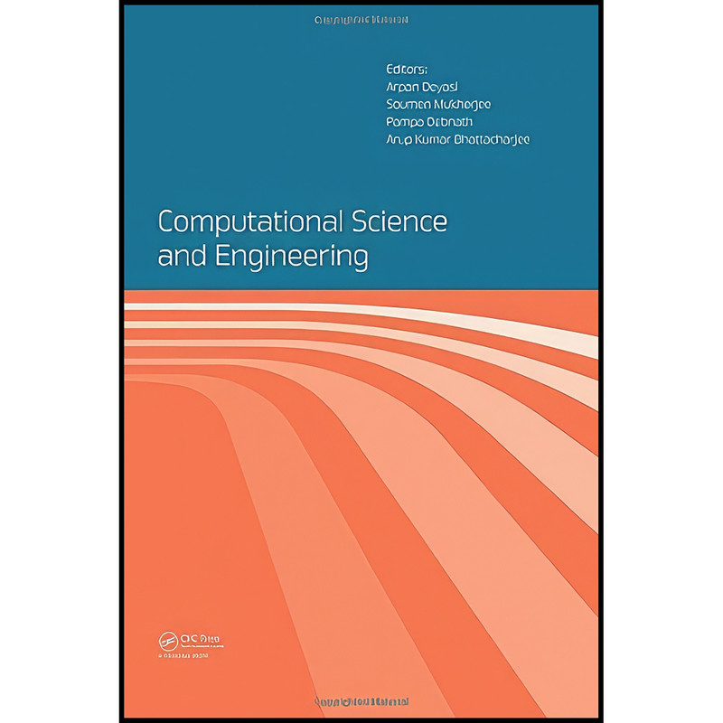 قیمت و خرید کتاب Computational Science and Engineering اثر جمعي از نويسندگان انتشارات CRC Press