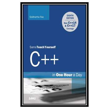قیمت و خرید کتاب C++ in One Hour a Day, Sams Teach Yourself, 8th ...