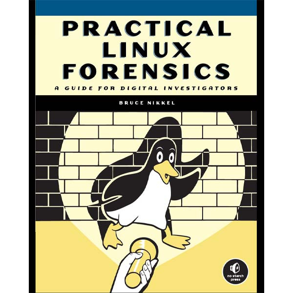 قیمت و خرید کتابPractical Linux Forensics اثر Bruce Nikkel انتشارات No ...