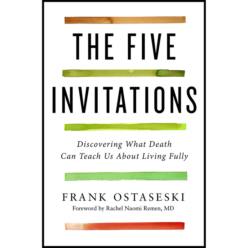 قیمت و خرید کتاب The Five Invitations اثر Frank Ostaseski and Rachel ...