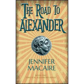 قیمت و خرید کتاب The Road to Alexander اثر Jennifer Macaire انتشارات ...