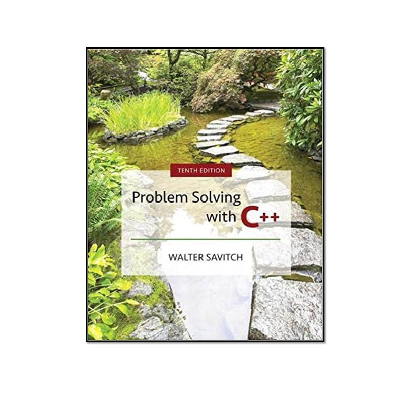 قیمت و خرید کتاب Problem Solving with C++ 10th Edition اثر Walter ...