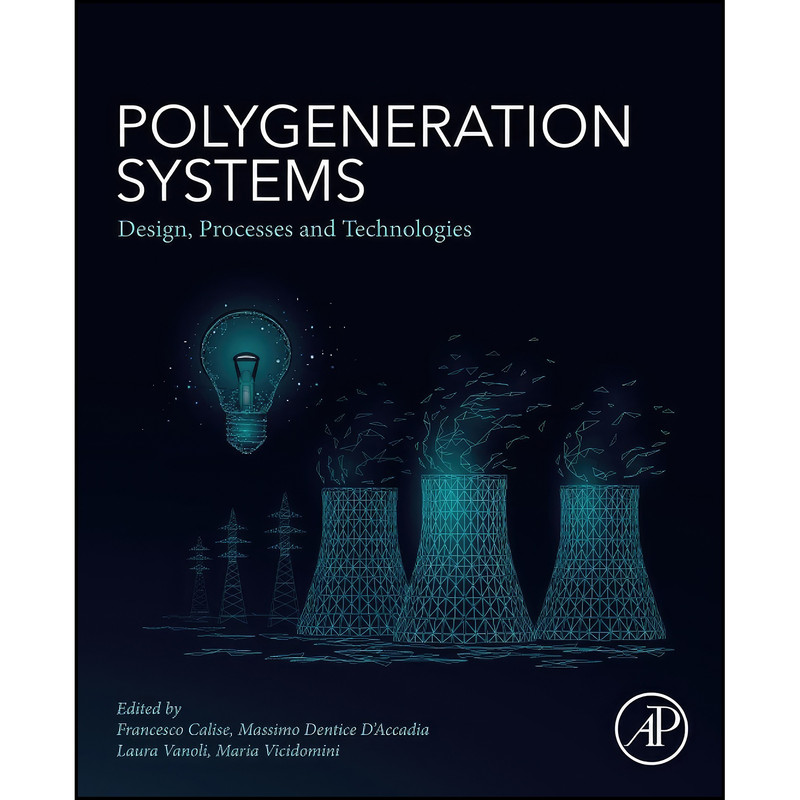 قیمت و خرید کتاب Polygeneration Systems اثر جمعي از نويسندگان انتشارات تازه ها