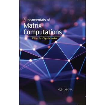 قیمت و خرید کتاب Fundamentals of Matrix Computations اثر Olga Moreira انتشارات Arcler Press